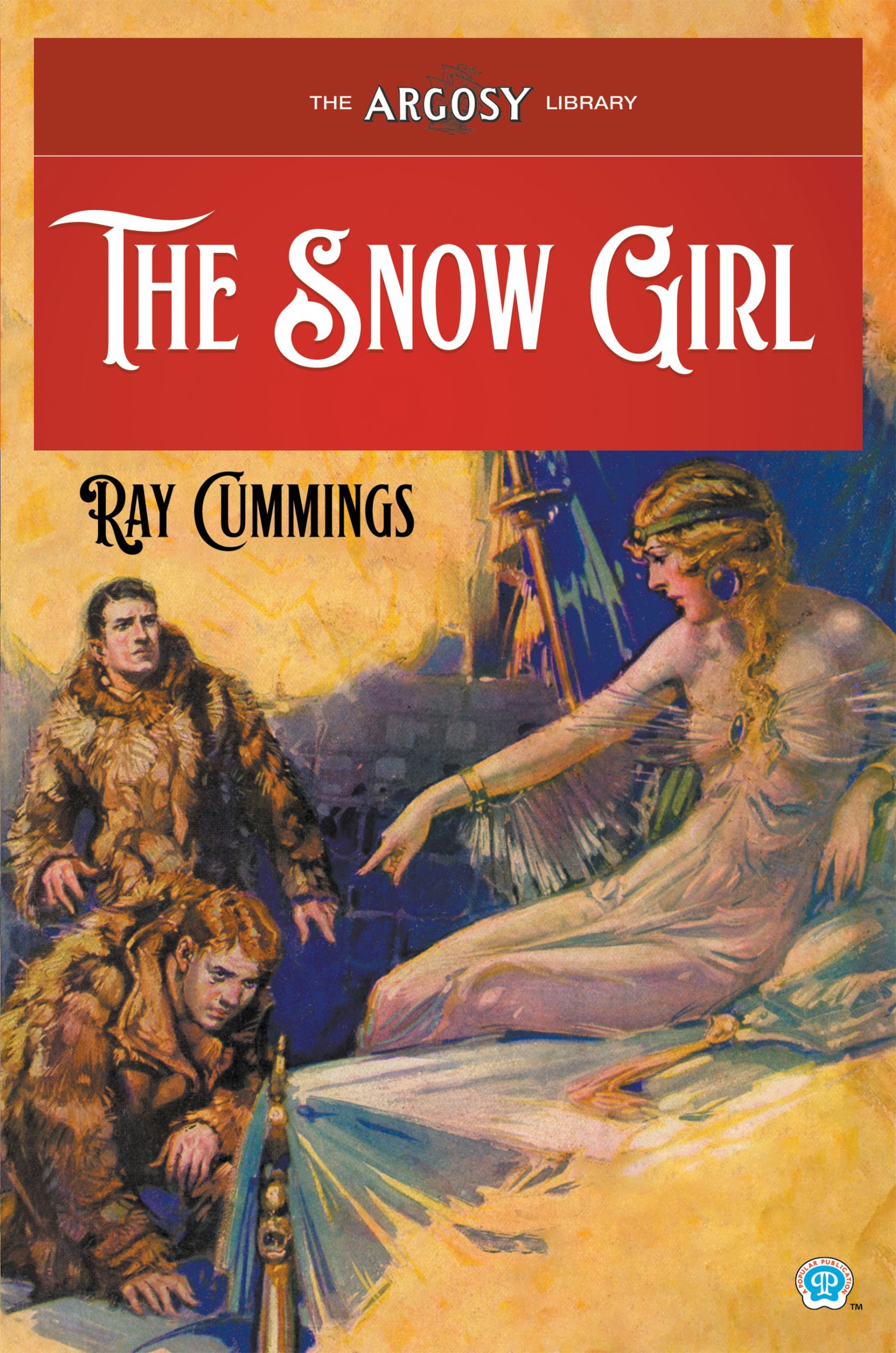 The Snow Girl The Argosy Library By Ray Cummings 8028